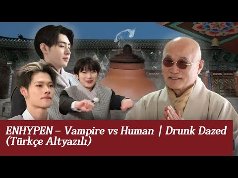 ENHYPEN - Vampire vs Human | Drunk Dazed ( Türkçe Altyazılı ) #enhypen 