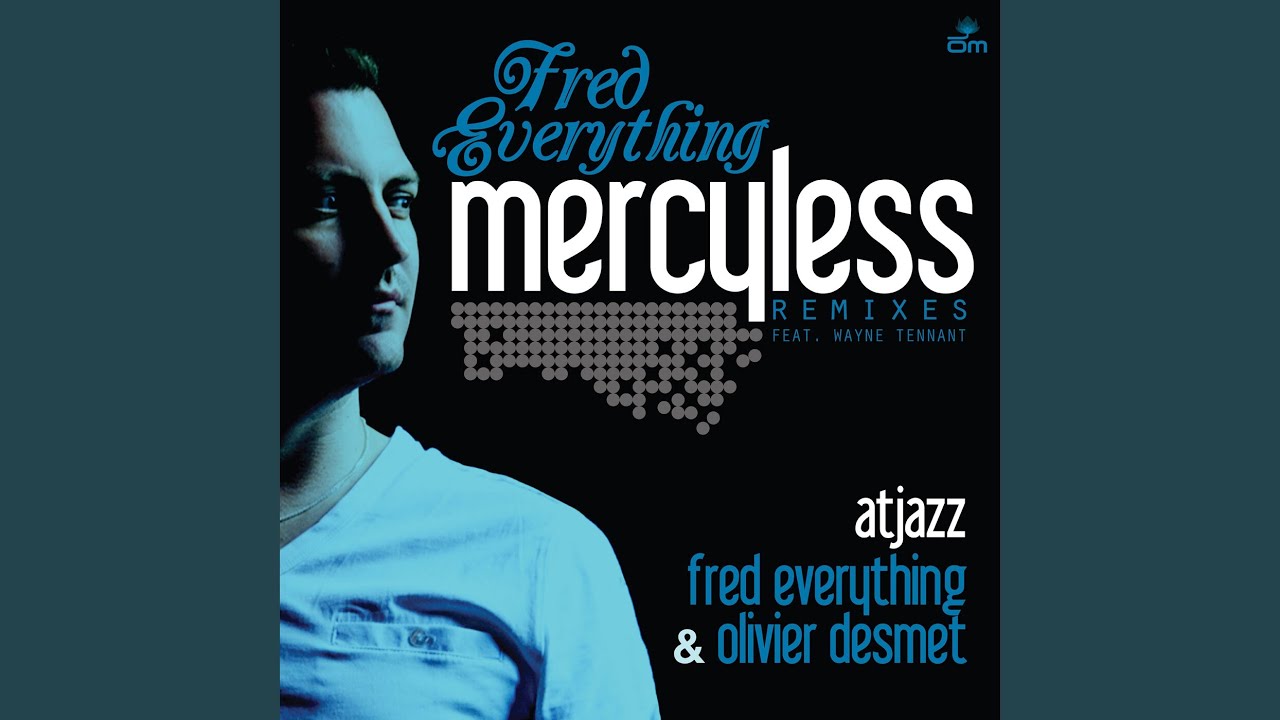 Mercyless (Atjazz Vocal Mix) - YouTube
