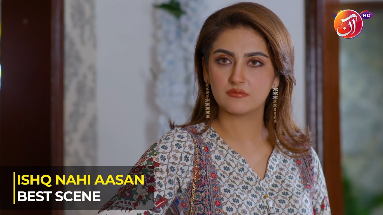 Ishq Nahi Aasan || Best Scene || AANTV - YouTube