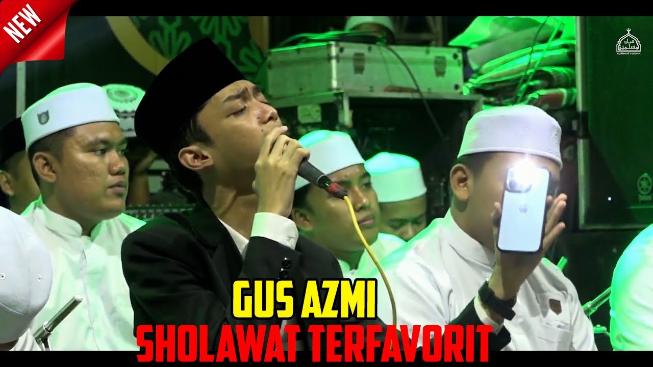 SHOLAWAT FAVORIT GUS AZMI SYUBBANUL MUSLIMIN - YouTube