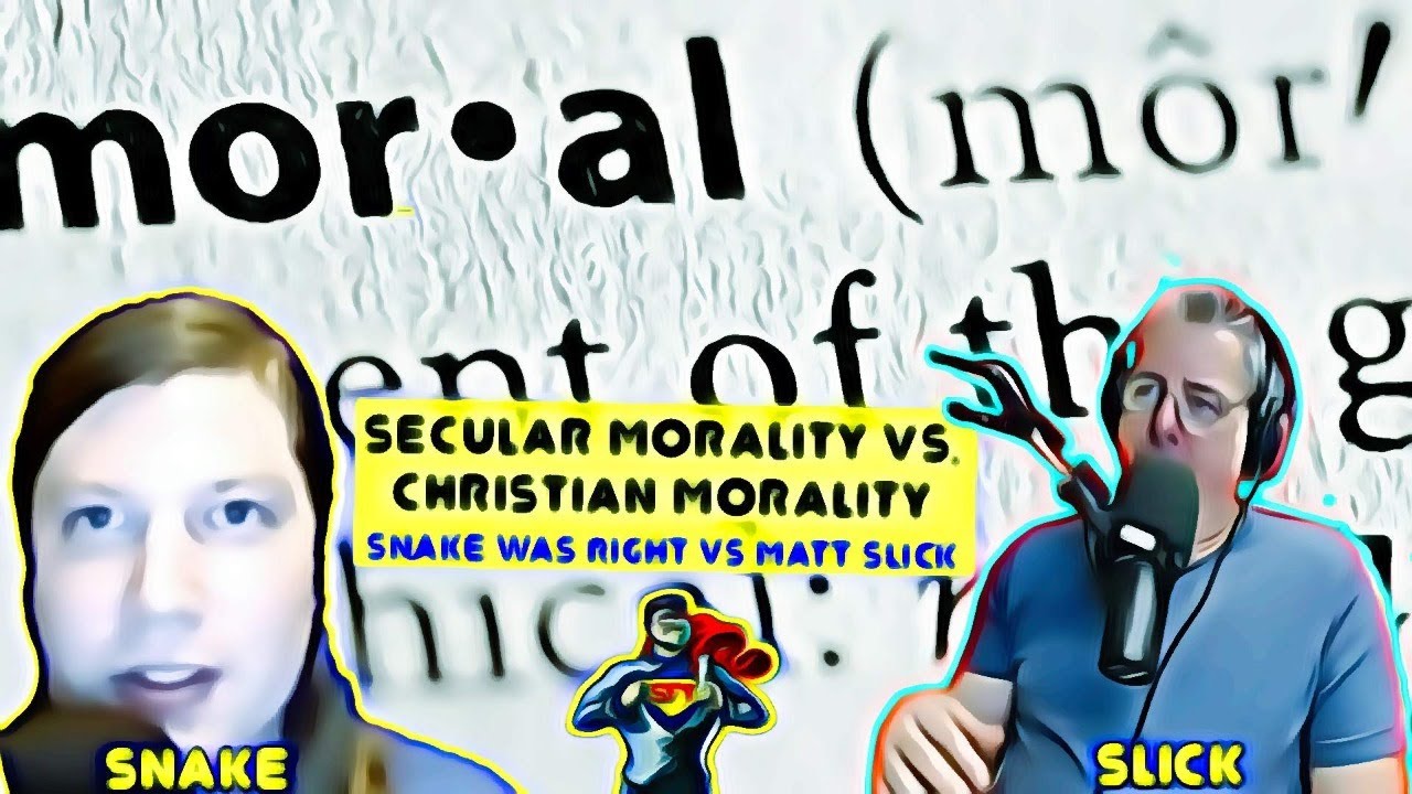 DEBATE | Secular Morality vs. Christian Morality - Matt Slick vs. Snake ...
