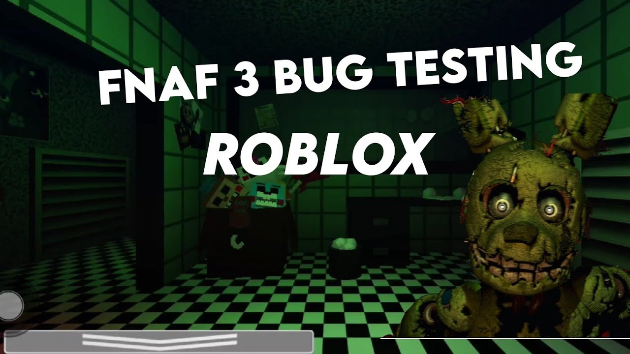 Bug Test - FNAF 3 Roblox - YouTube