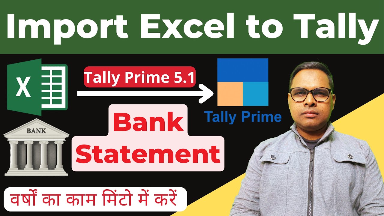 Excel Bank Statement to Tally Prime 5.1 | Excel की Entry को Tally में ...