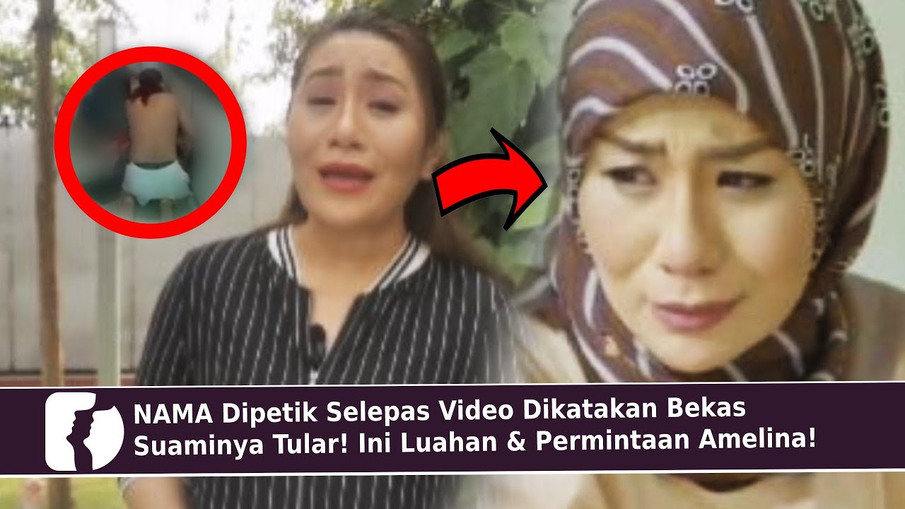 NAMA Dipetik Selepas Video Dikatakan Bekas Suaminya Tular! Ini Luahan & Permintaan Amelina ...