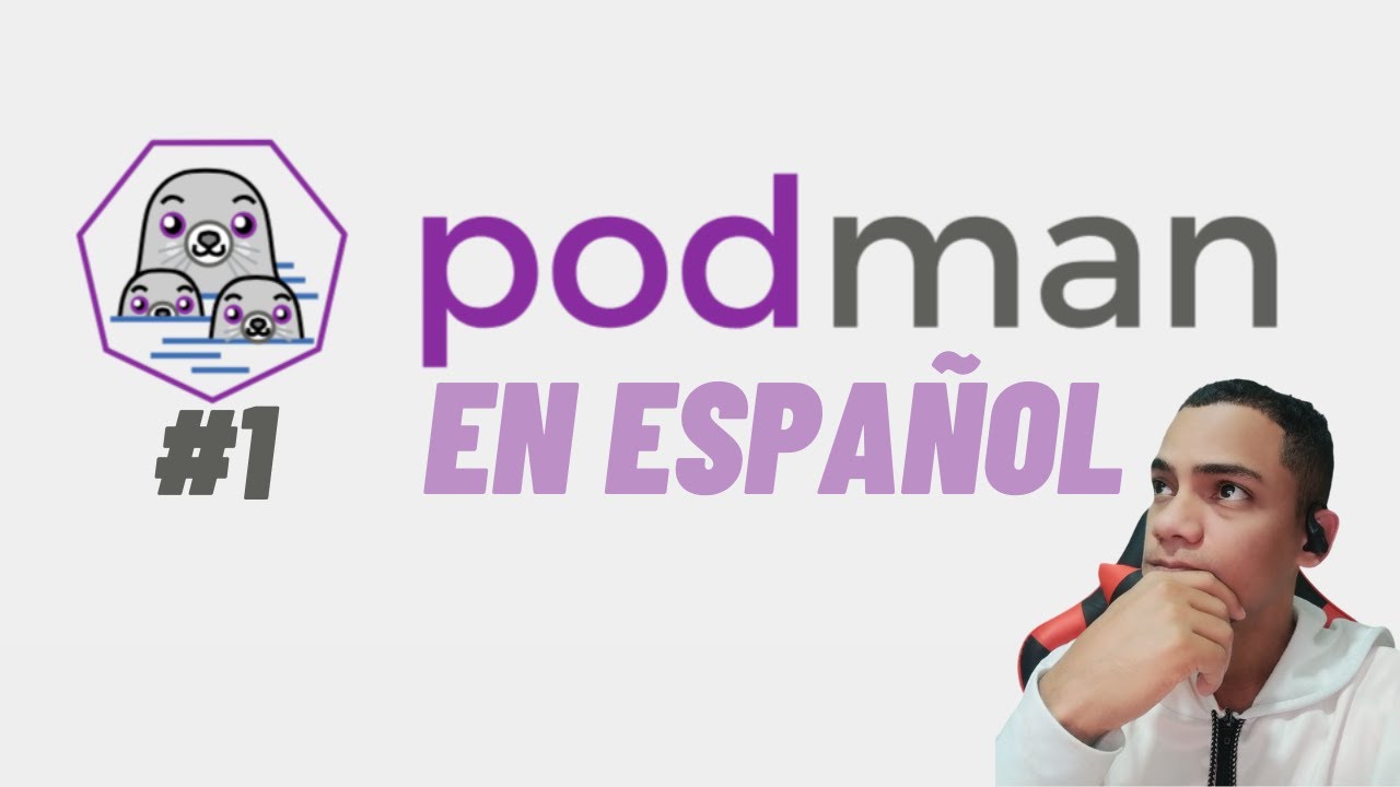 Podman en Español | #1 | Bienvenida Curso - YouTube