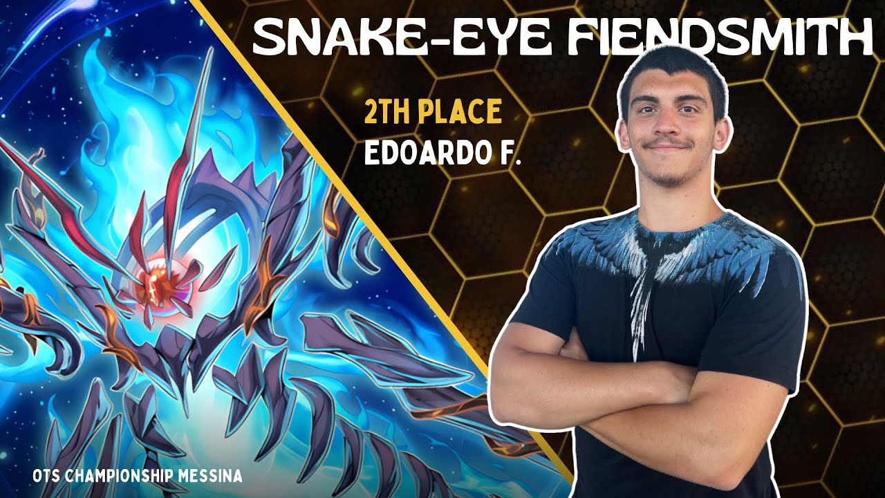 2nd Place OTS Championship Messina - Snake Eyes Fiendsmith Full HT ...