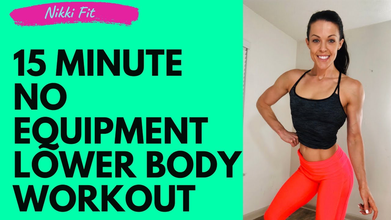 NO EQUIPMENT: Lower Body Workout at Home - 15 Minute Workout - YouTube