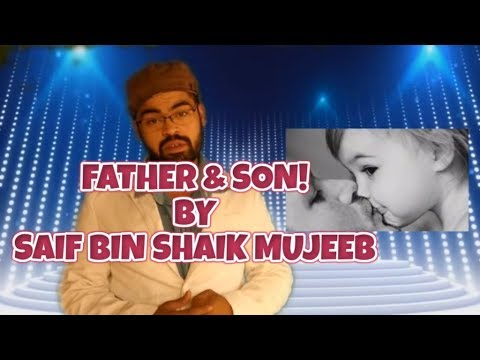 FATHER & SON BY SAIF BIN SHAIK MUJEEB - YouTube