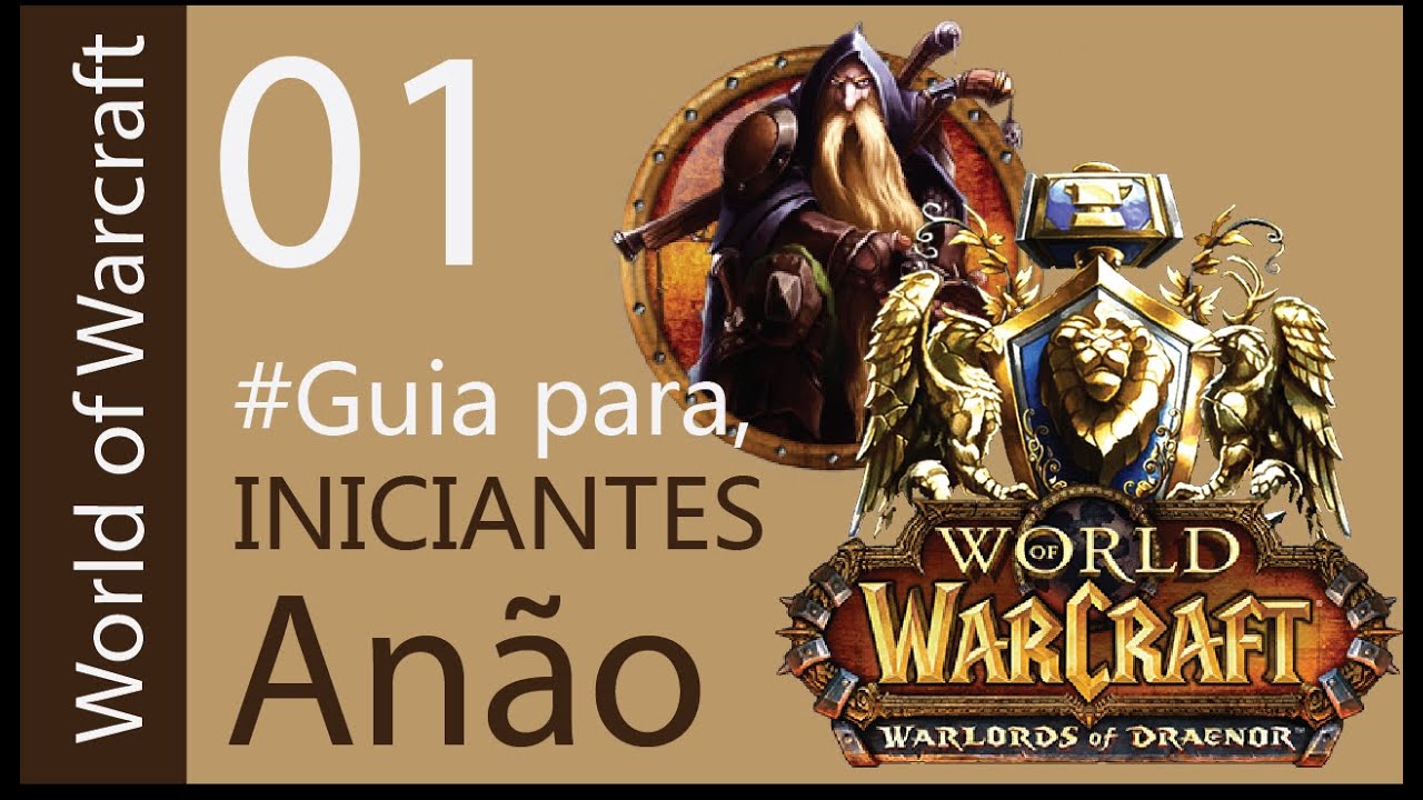 World of Warcraft Brasil - Guia Iniciantes - Anão (Aliança #01) - YouTube