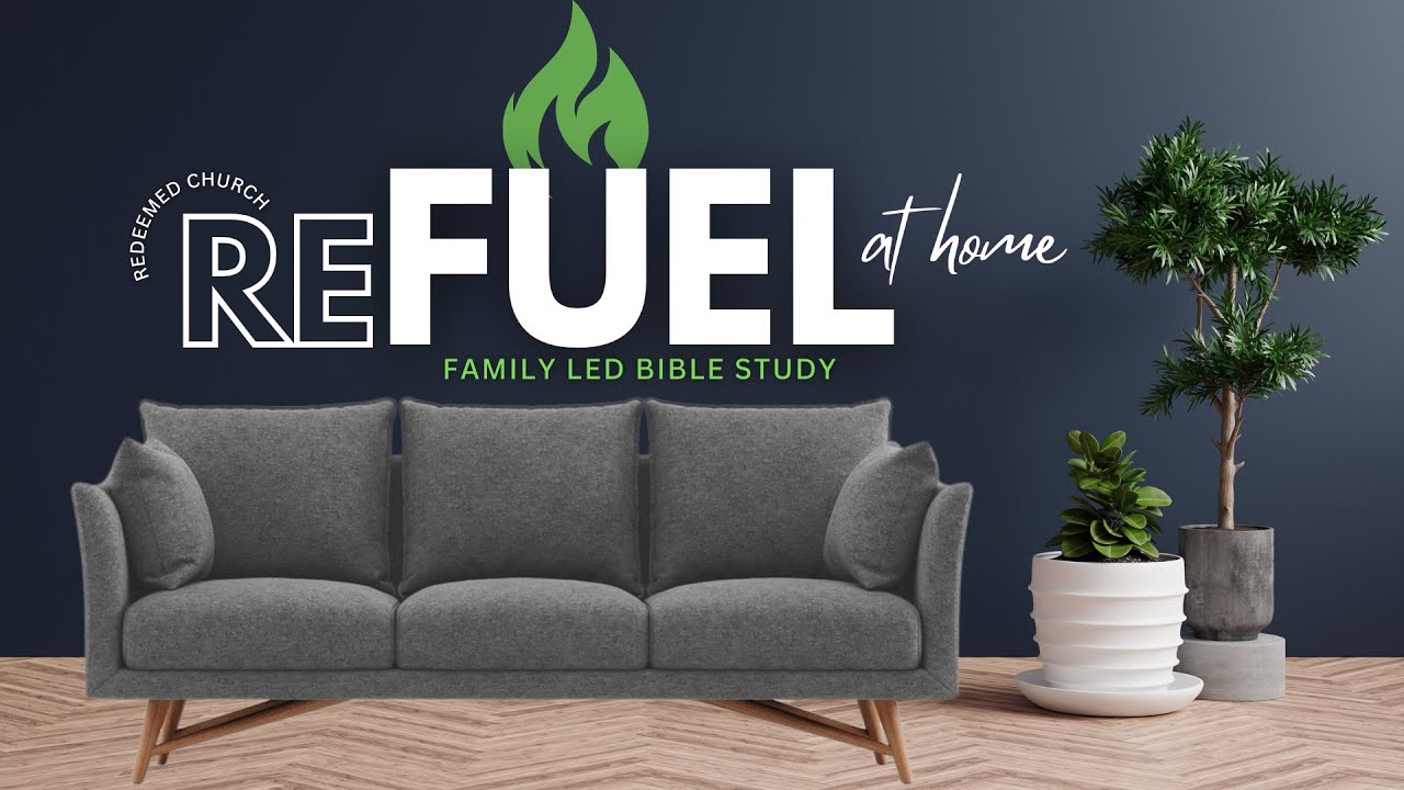 Refuel Family Led Bible Study Wk 2 - YouTube