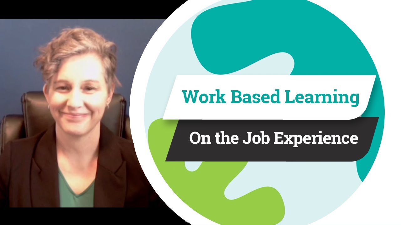 Work Based Learning: On the Job Experience - YouTube