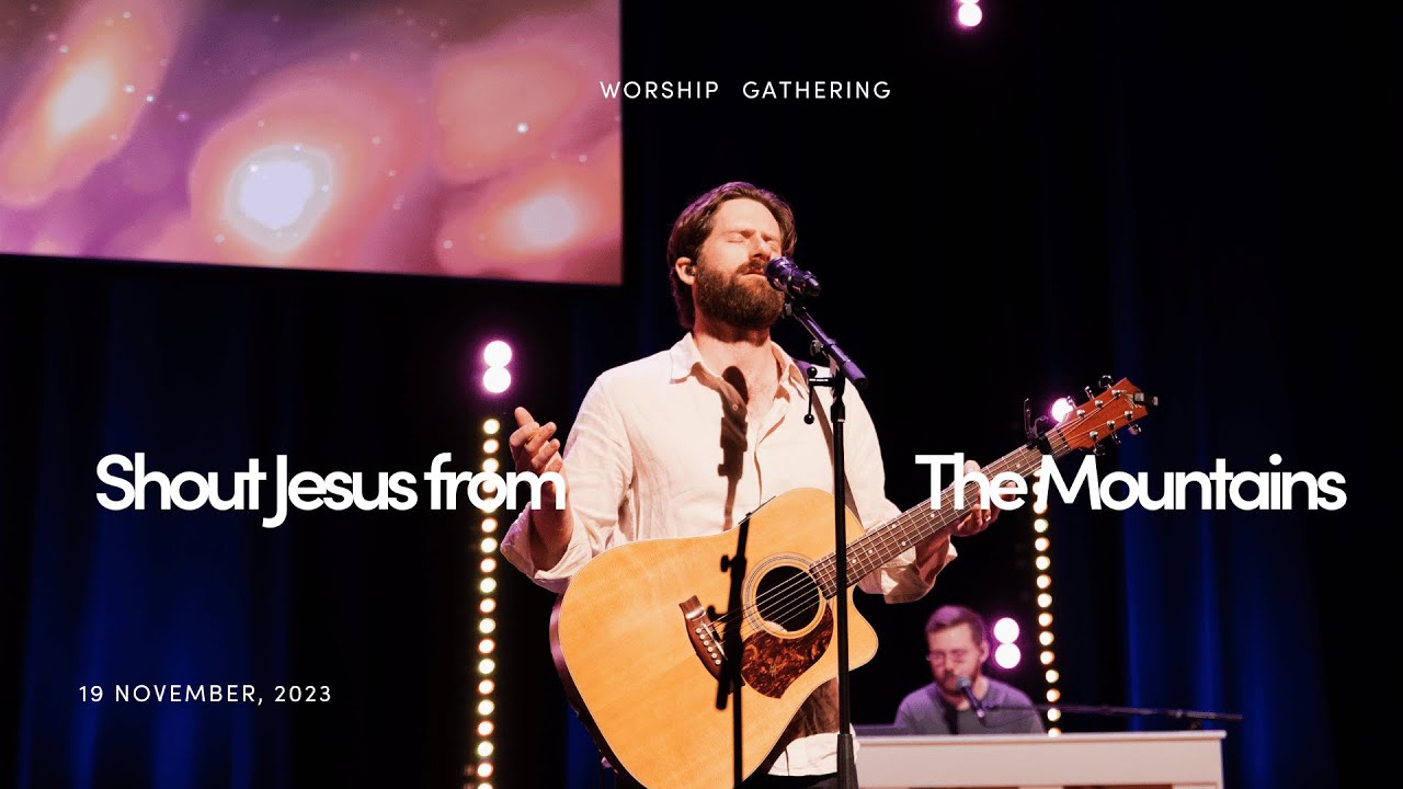 Shout 'Jesus' from The Mountains! | Riverlife Worship - YouTube