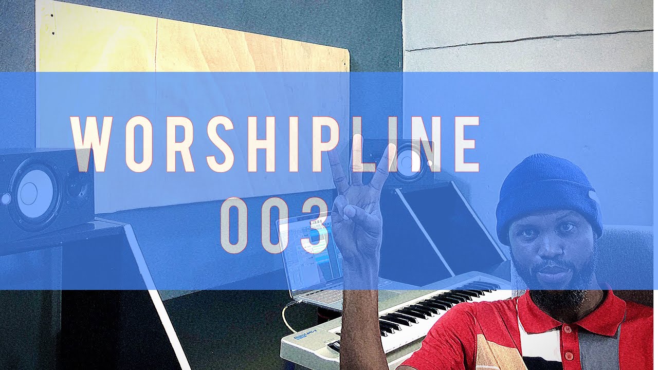 WORSHIP LINE 003 (5 Selected songs you can sing when leading in worship ...
