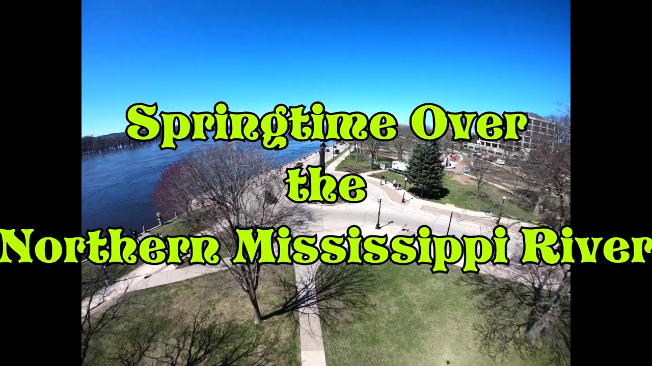 Springtime Over the Northern Mississippi River - YouTube