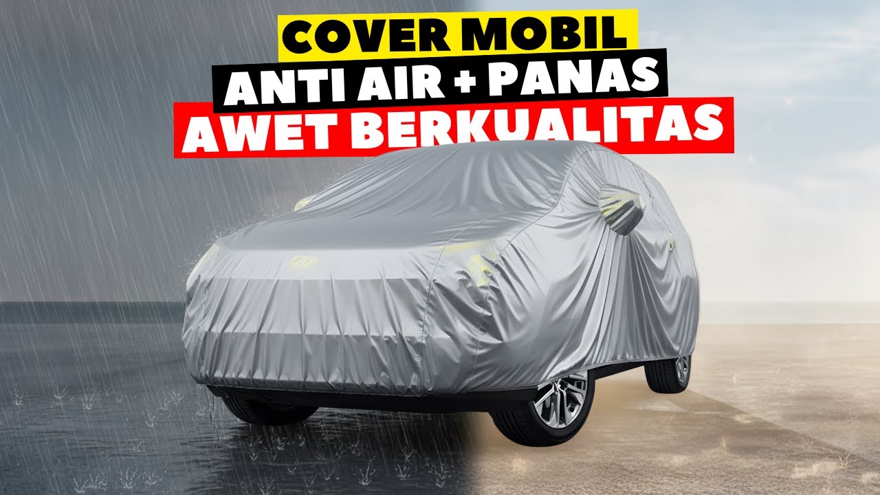 8 REKOMENDASI COVER MOBIL OUTDOOR TERBAIK! Transparan, Anti Air, Anti ...