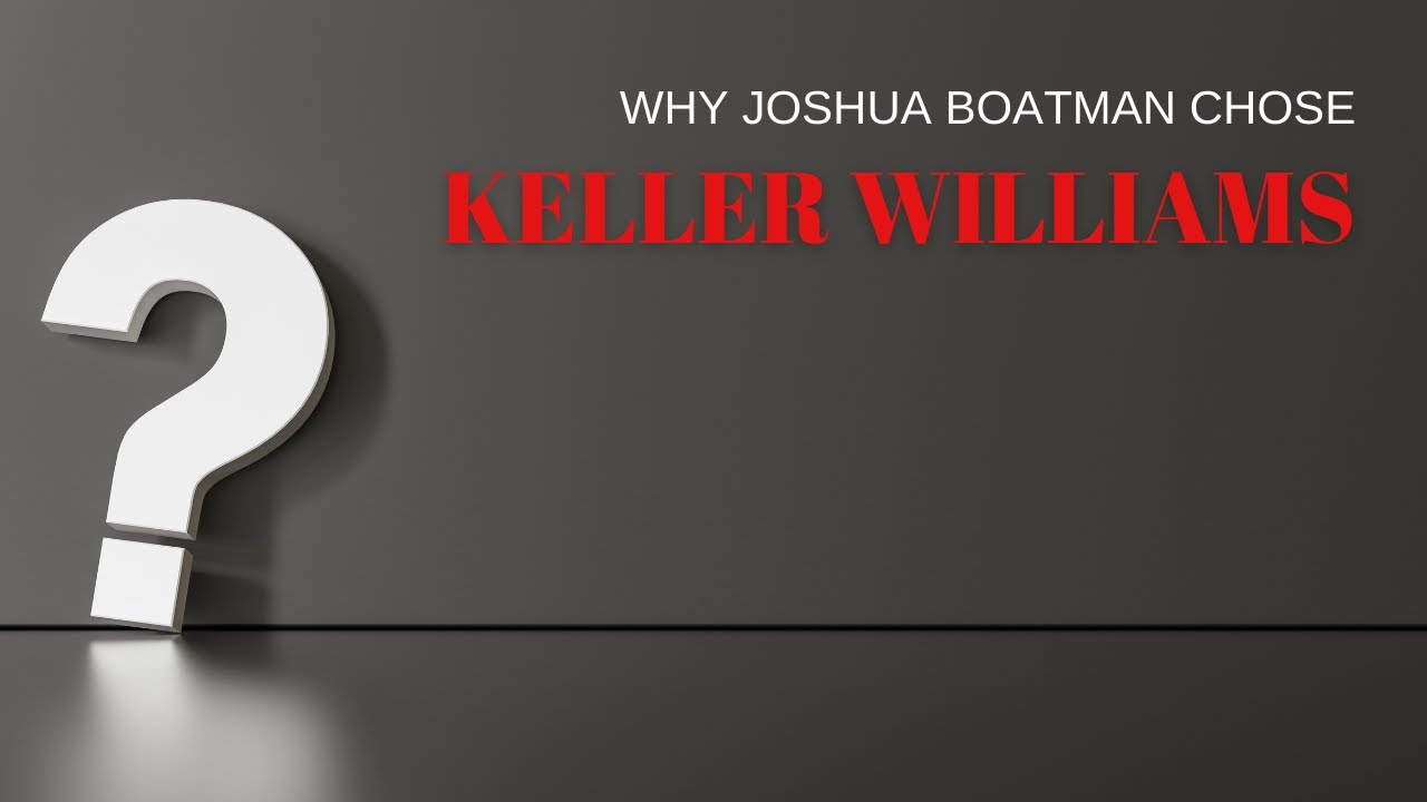 Why Joshua Boatman chose KW! - YouTube