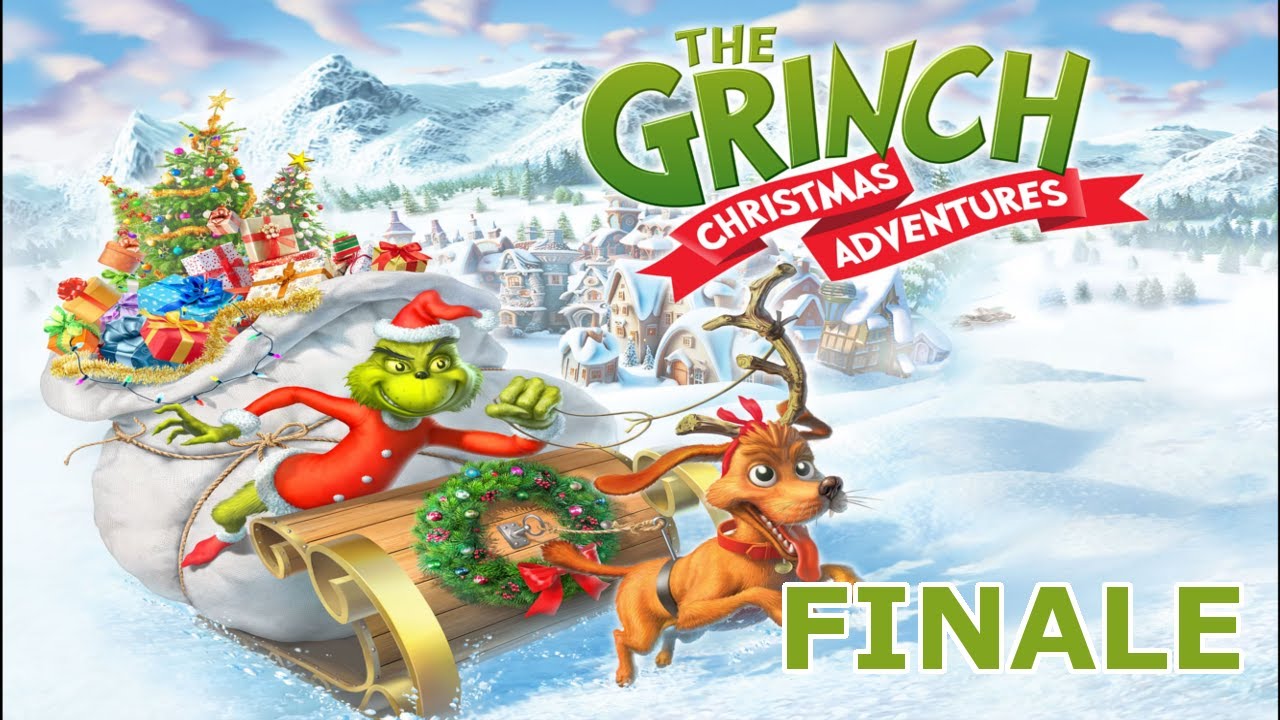 The Grinch Christmas Adventures Finale - YouTube