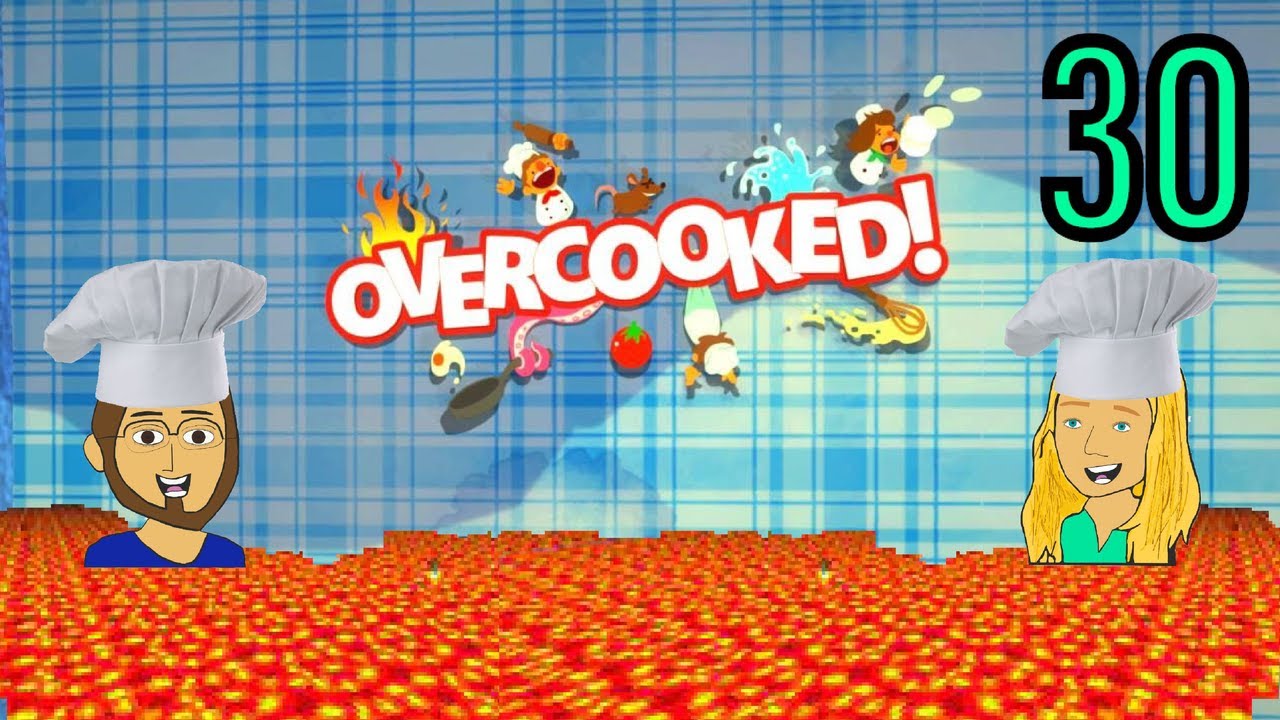 The Floor Is LAVA!!! - Overcooked Episode 30 - YouTube