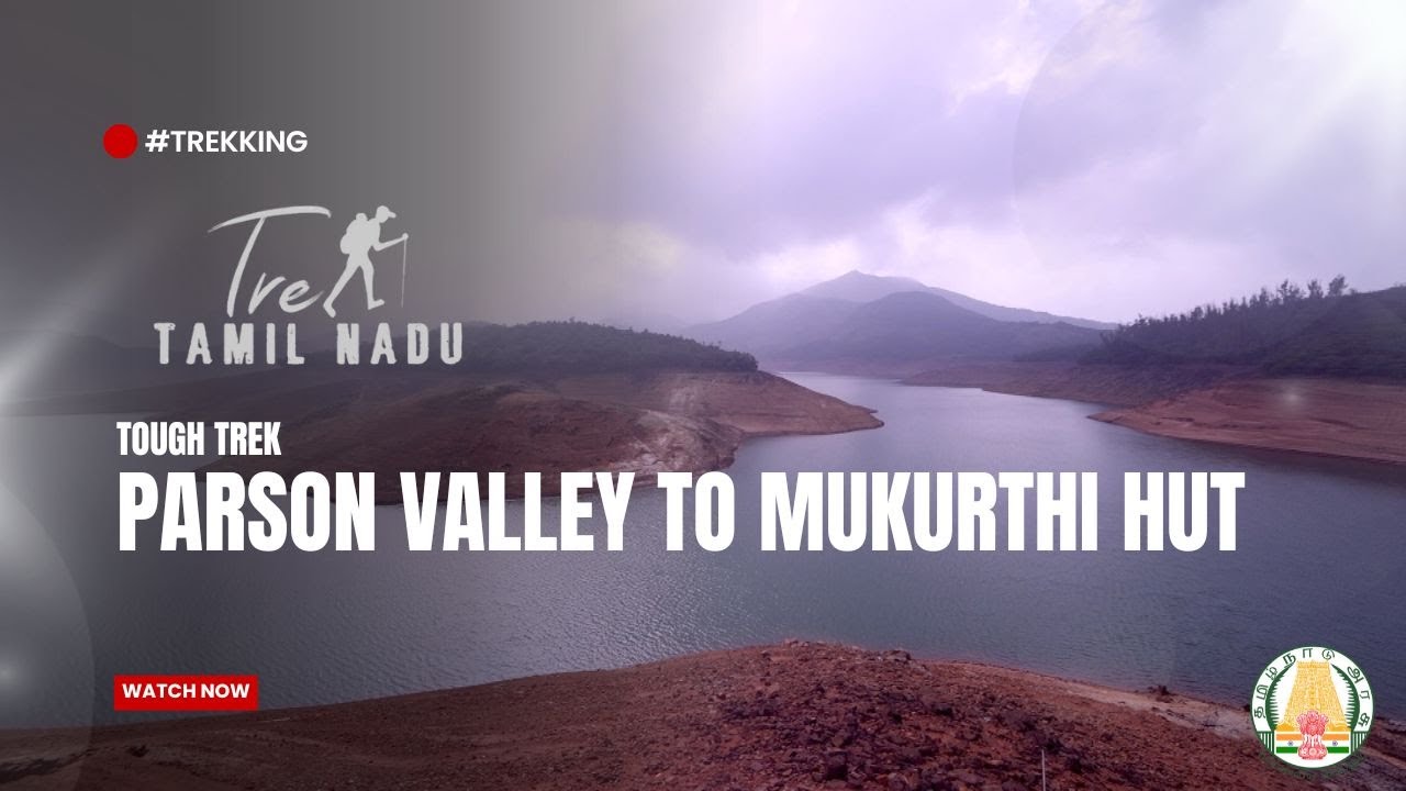 Parsons Valley to Mukurthi Trekking | Nilgiris, Tamil Nadu - # ...