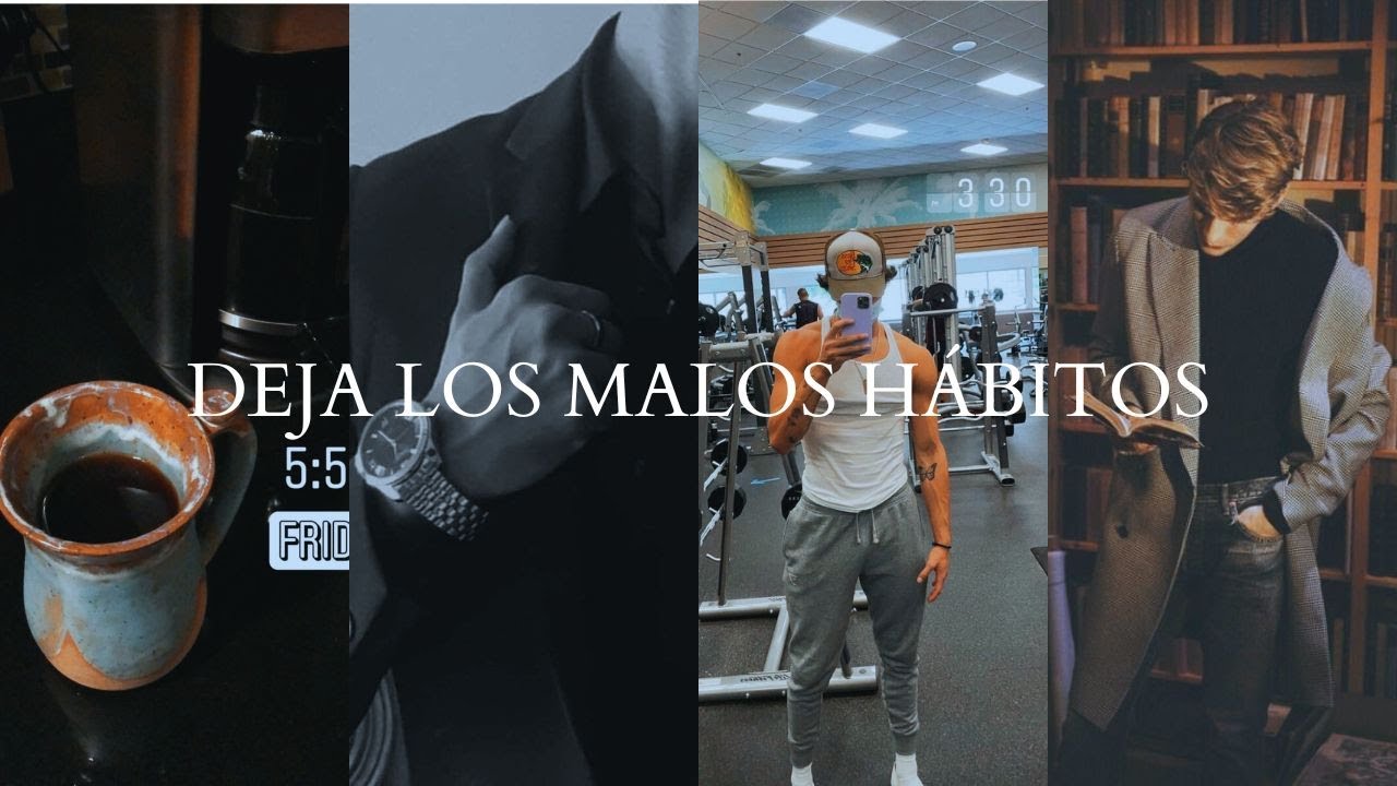 Los MEJORES hábitos de SUPERACIÓN PERSONAL | COMIENZA a VIVIR tu vida ...