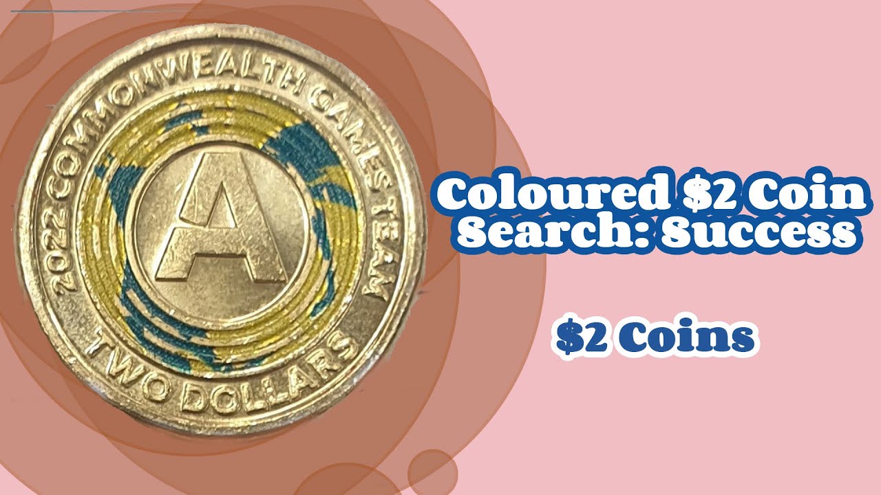 Coloured $2 Coin Search: Success ($2 Coins) - YouTube