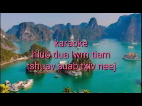 hlub dua lwm tiam. karaoke tshuav txiv neej - YouTube