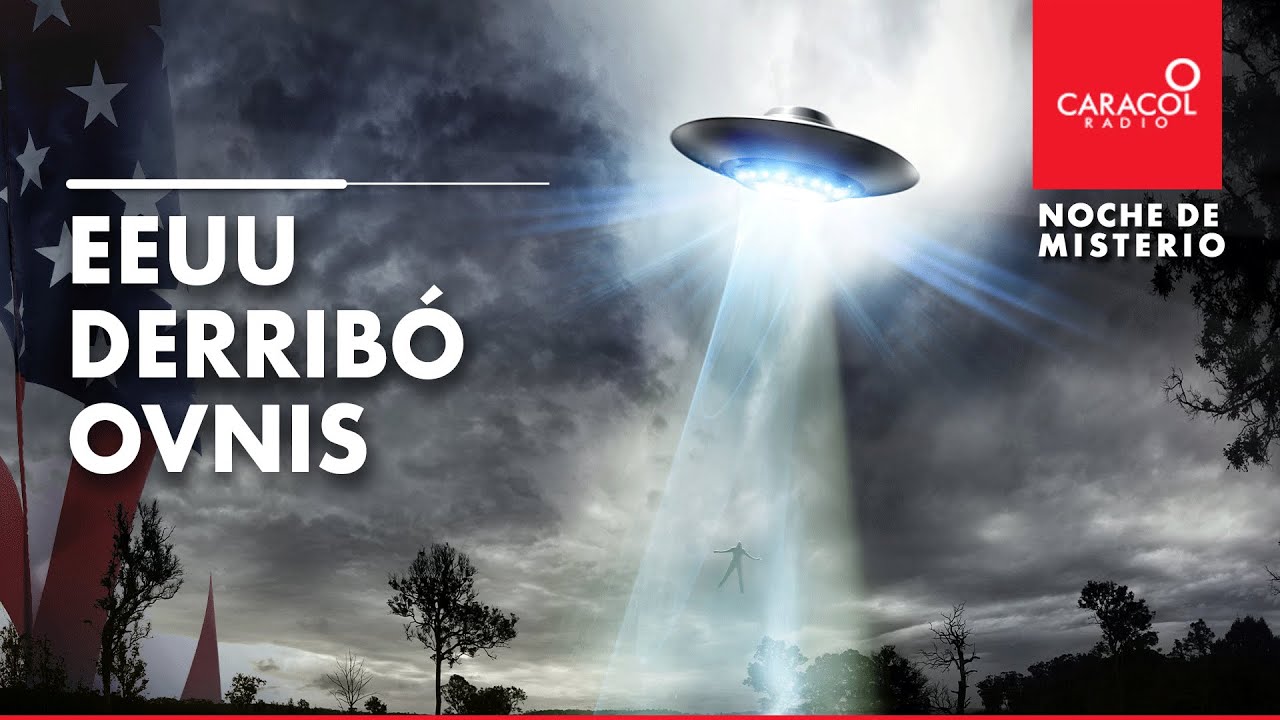 Noche de Misterio | Estados Unidos derribó ovnis - YouTube