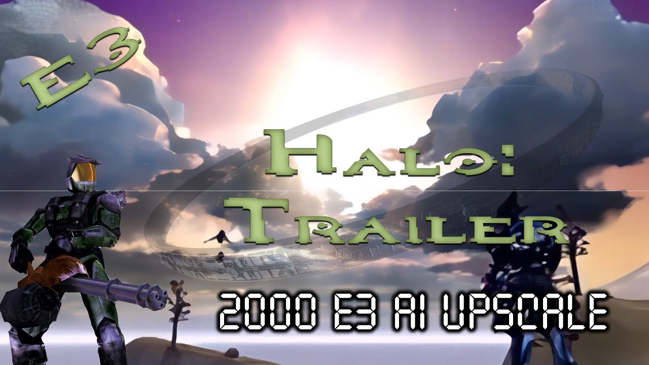 Halo: E3 2000 Trailer (AI Upscale) - YouTube