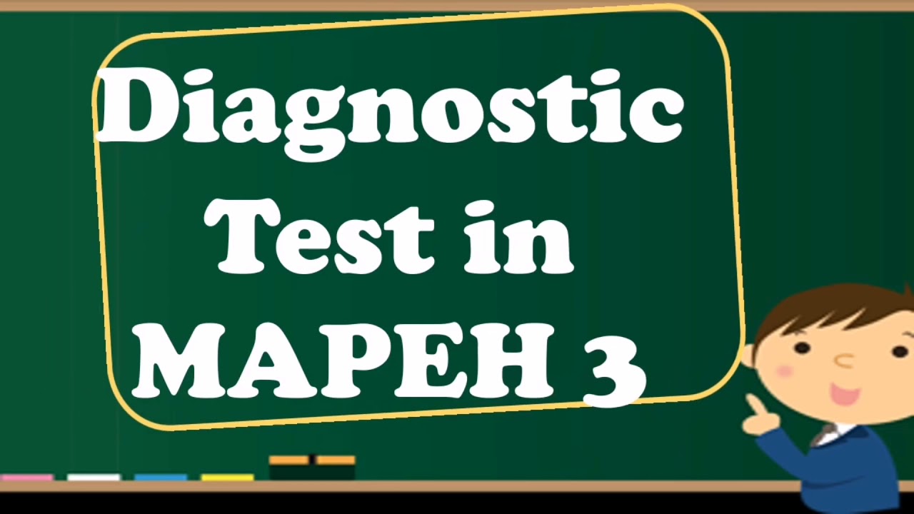 DIAGNOSTIC TEST IN MAPEH 3 - YouTube