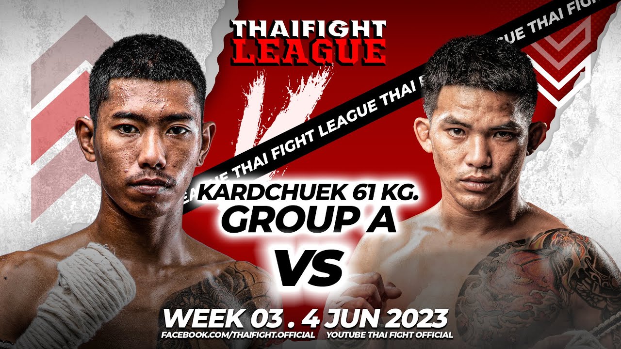 Petch VS Supapnoi | KARD CHUEK 61KG | GROUP A | THAI FIGHT LEAGUE 3 ...