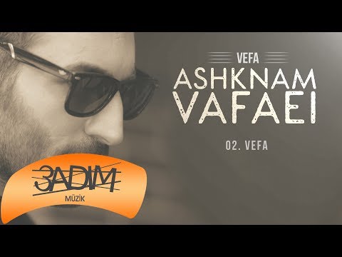 Ashknam Vafaei  - Vefa ( Official Lyric Video )