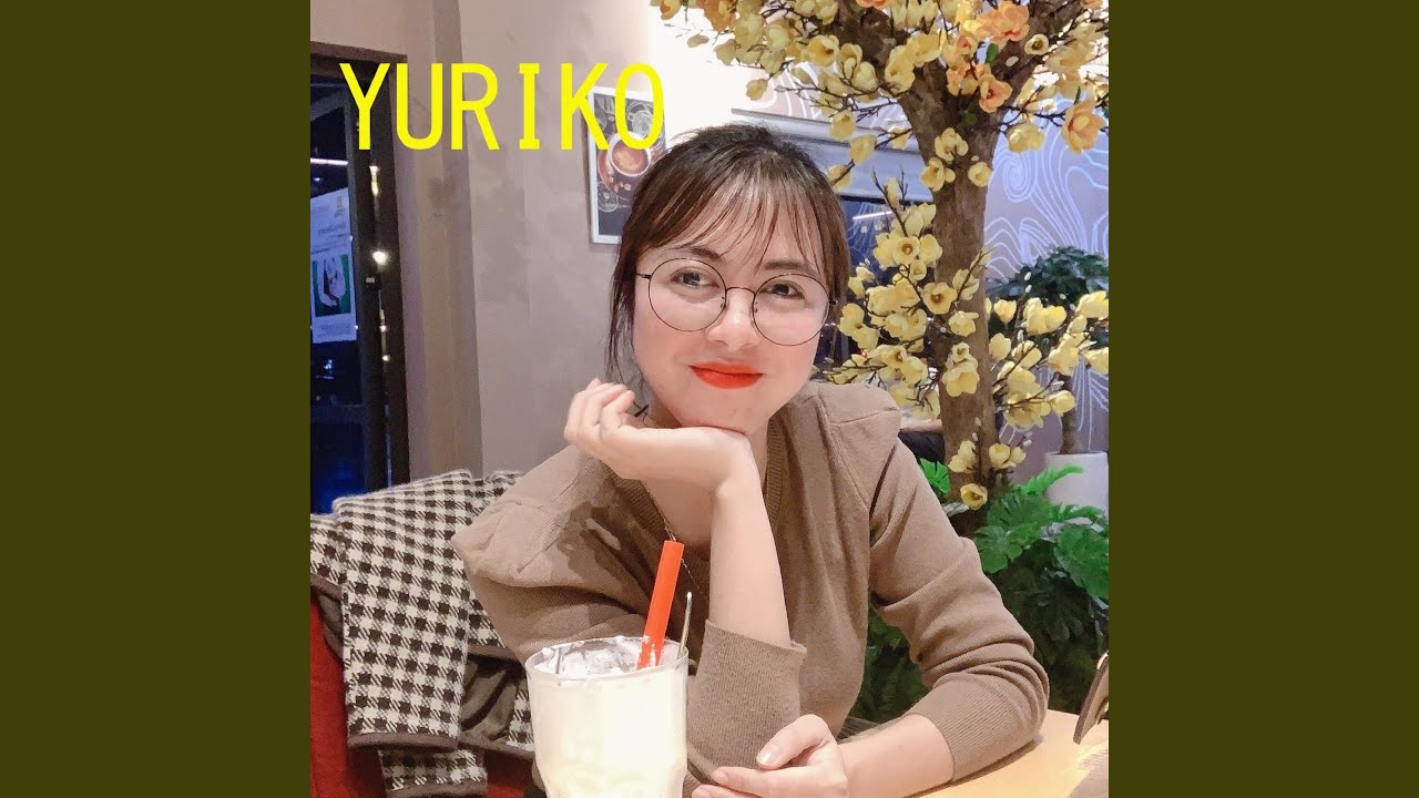 Yuriko - YouTube