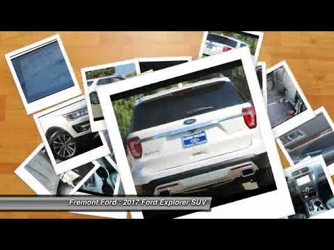 2017 Ford Explorer Fremont Ford - Bay Area, CA 371923