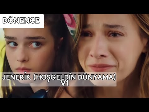 Dönence Müzikleri - Jenerik ( Hoşgeldin Dünyama ) V1