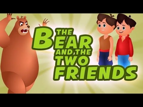 The Bear And The Two Friends- stories for kids - YouTube