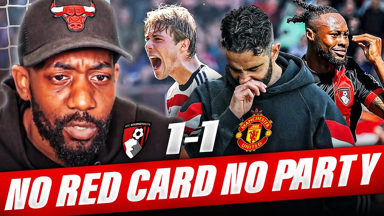 EMBARRASSING: NO RED CARD NO PARTY | Bournemouth vs. Manchester United ...
