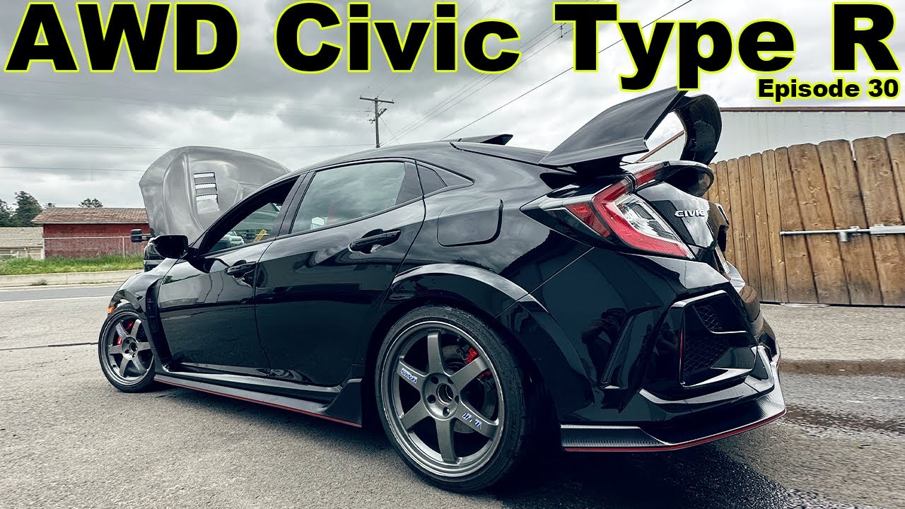 Building an AWD Civic Type R | Ep. 30 - YouTube