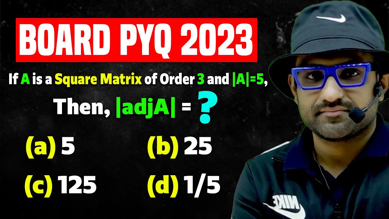 Formula for determinant of Adjoint | Boards PYQ 2023 Problem - YouTube