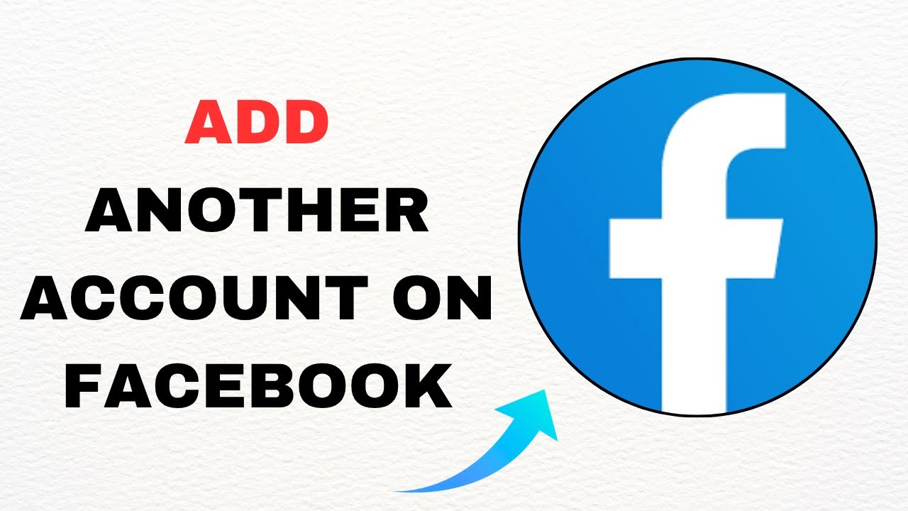 How To Add Another Account on Facebook – Full Step-by-Step Guide (2025 ...