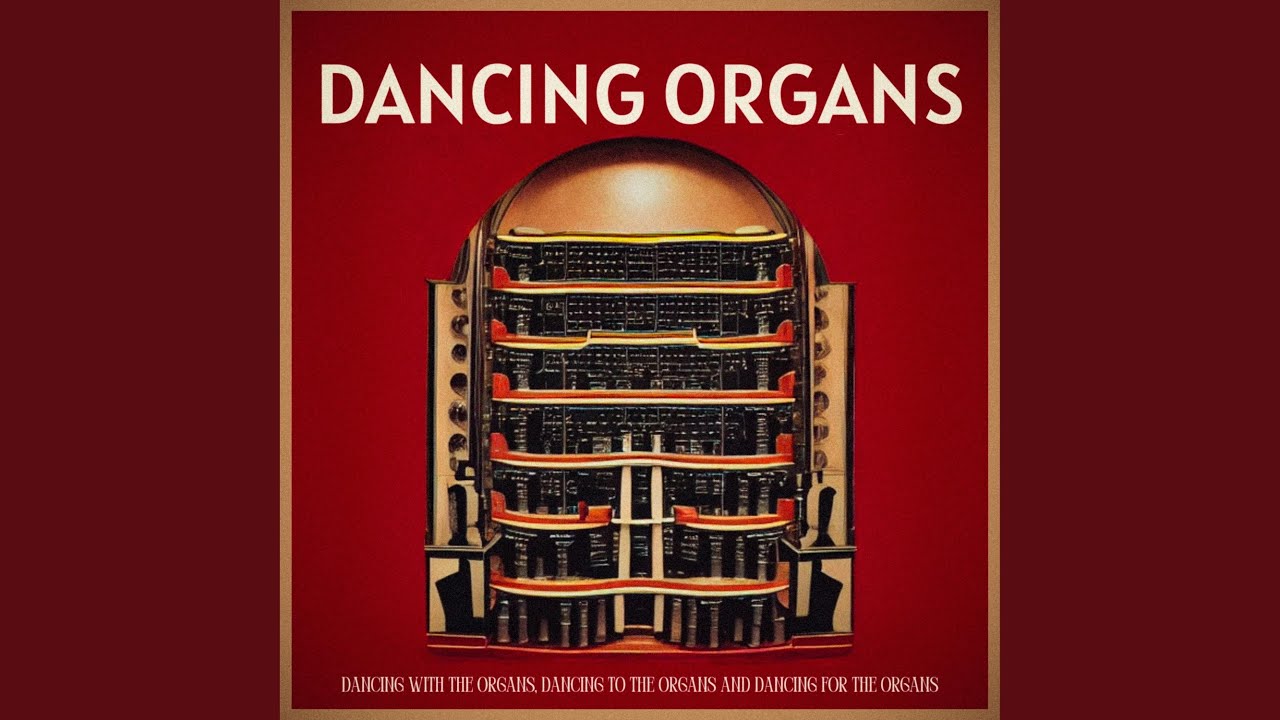 Dancing Organs - YouTube