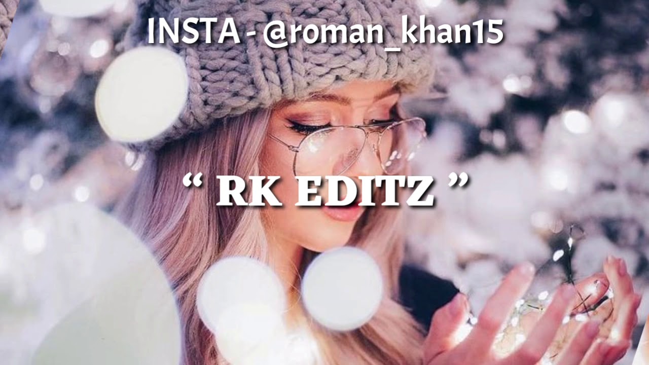 Kajra Mohabbat wala || Whatsapp status || RK EDITZ . - YouTube