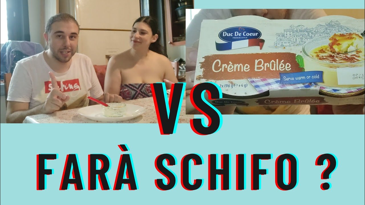 Assaggiamo la CRÈME BRÛLÉE della Lidl Sarà buono ? ( CIBO FRANCESE ...