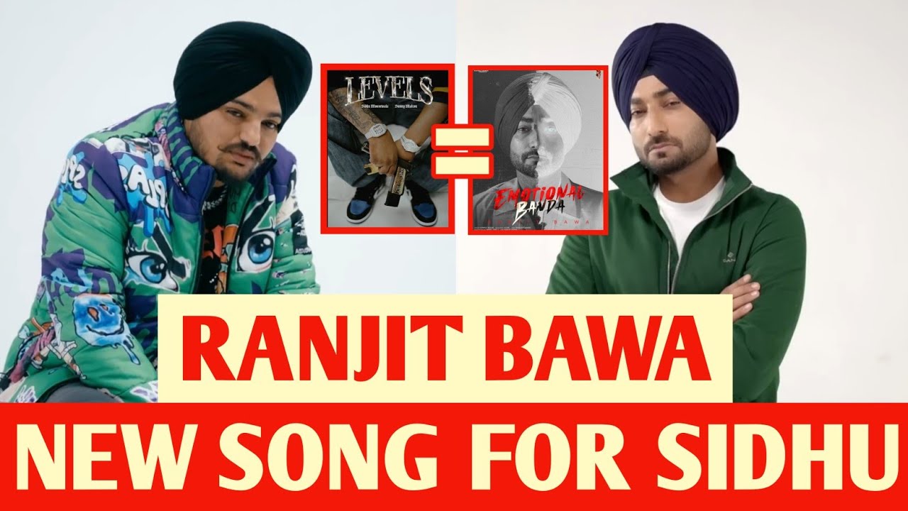 RANJIT BAWA NEW SONG FOR SIDHU MOOSEWALA / SIDHU MOOSE WALA NEW SONG ...