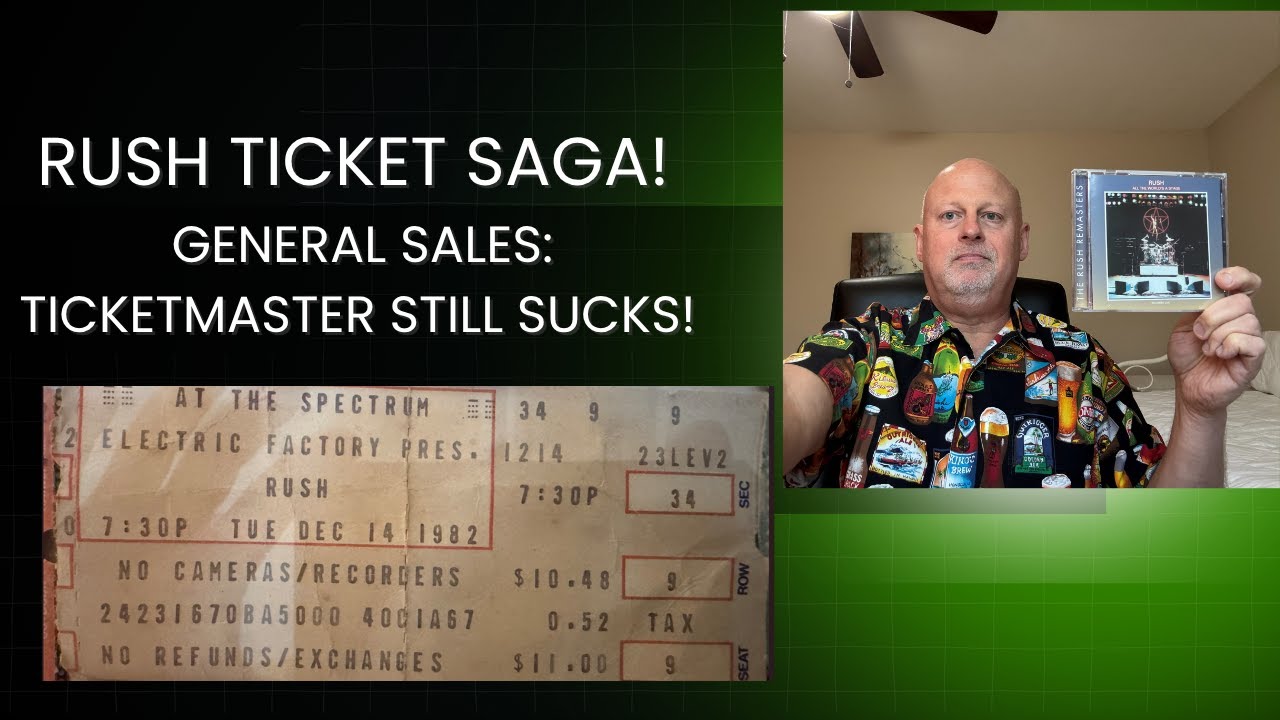 Rush Ticketmaster Madness Continues! My Update Now That General Sales ...