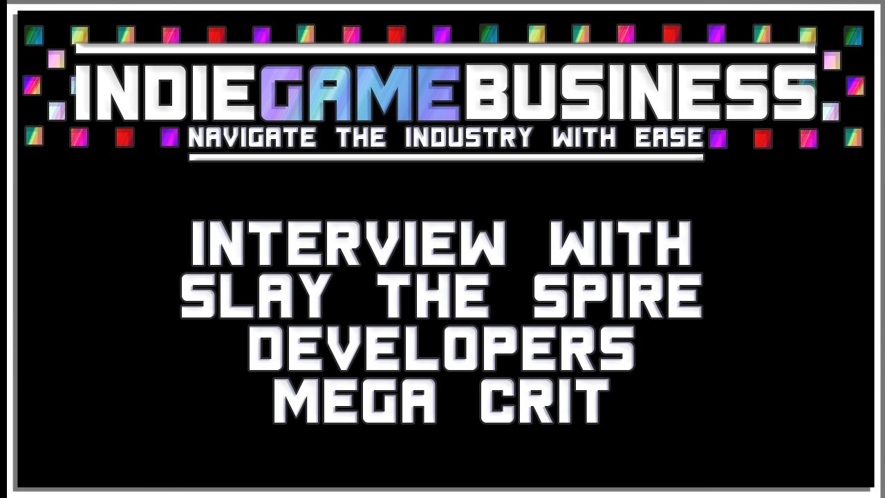 Interview: Slay the Spire developers, Mega Crit - YouTube