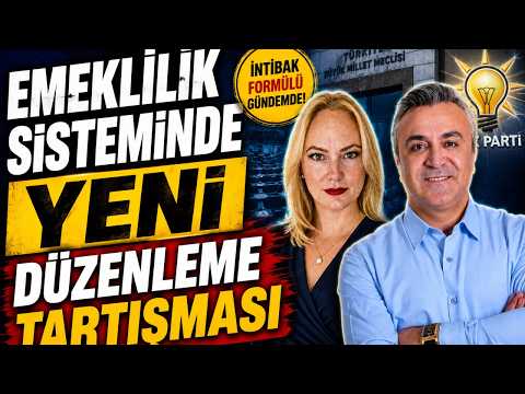Emeklilik Sisteminde Yeni Düzenleme Tartışması