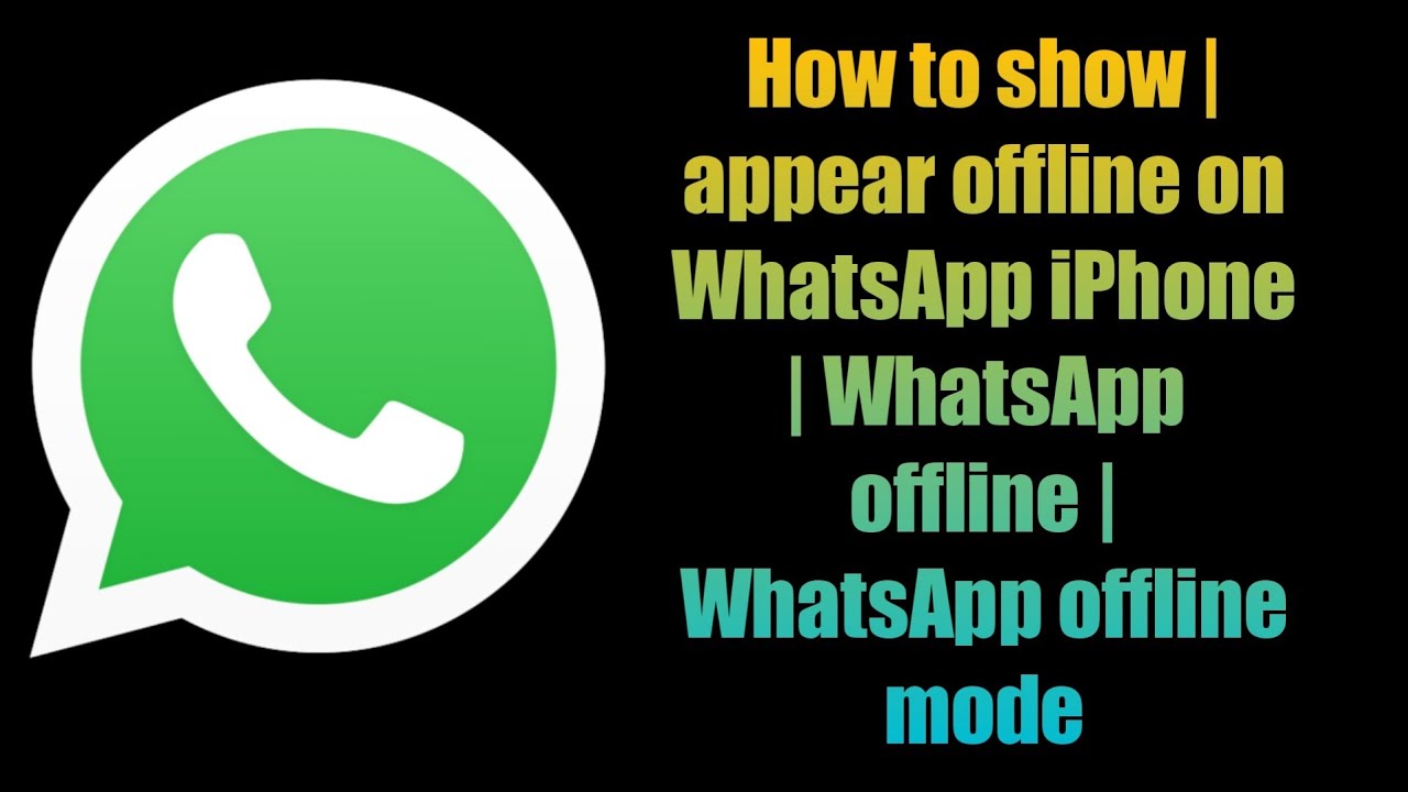 How to show | appear offline on WhatsApp iPhone | WhatsApp offline ...