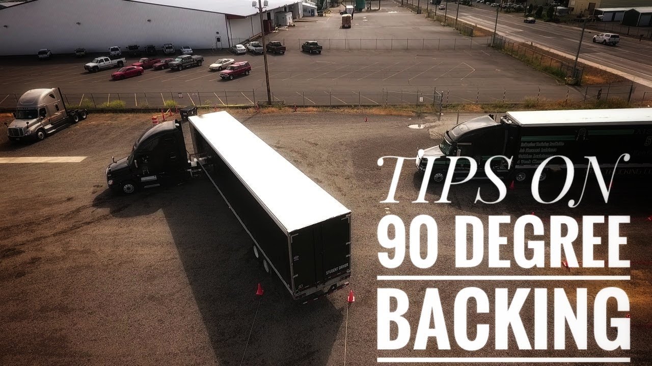 tips on 90 degree backing a tractor trailer - YouTube