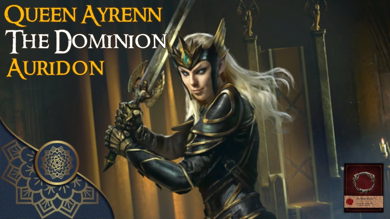 Queen Ayrenn, The Dominion & Auridon - The Elder Scrolls Online: Tales ...