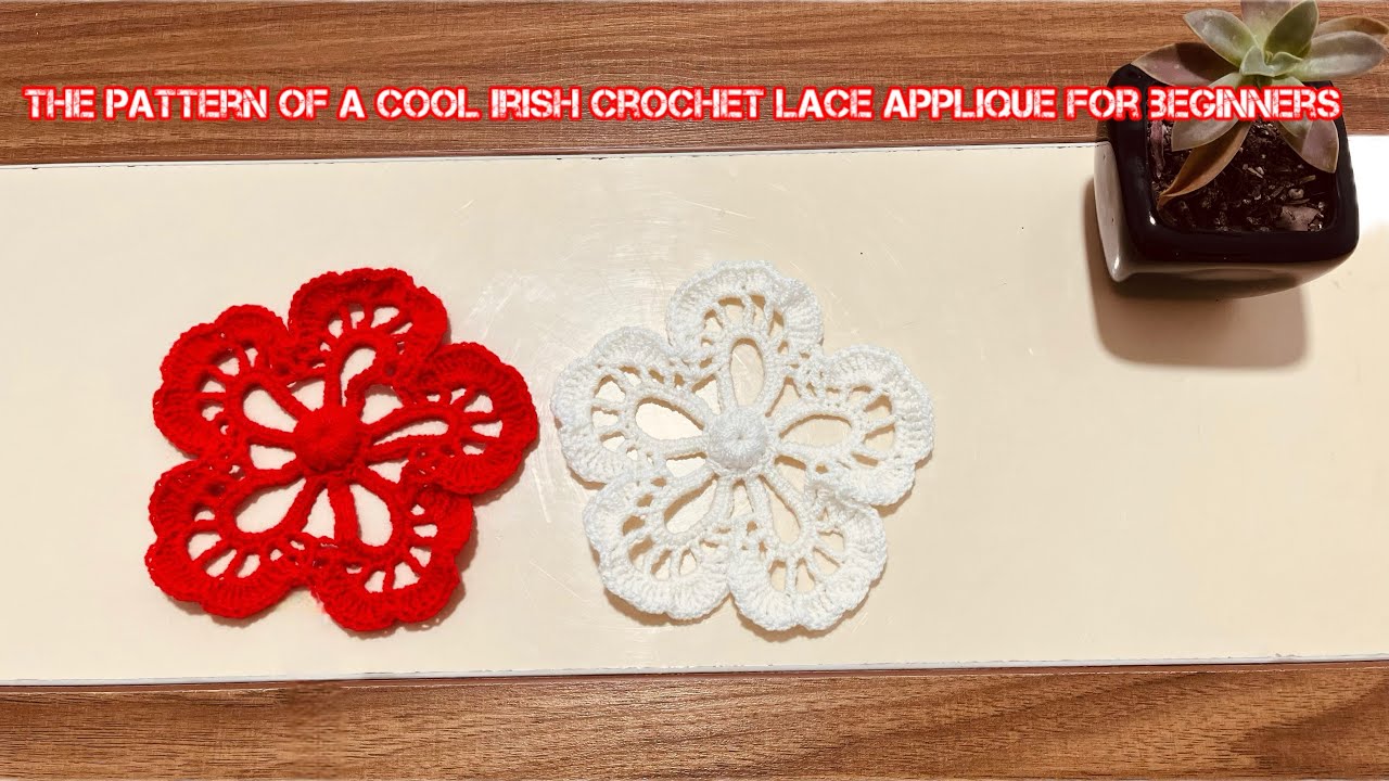 The pattern of a cool Irish crochet lace applique for beginners - YouTube